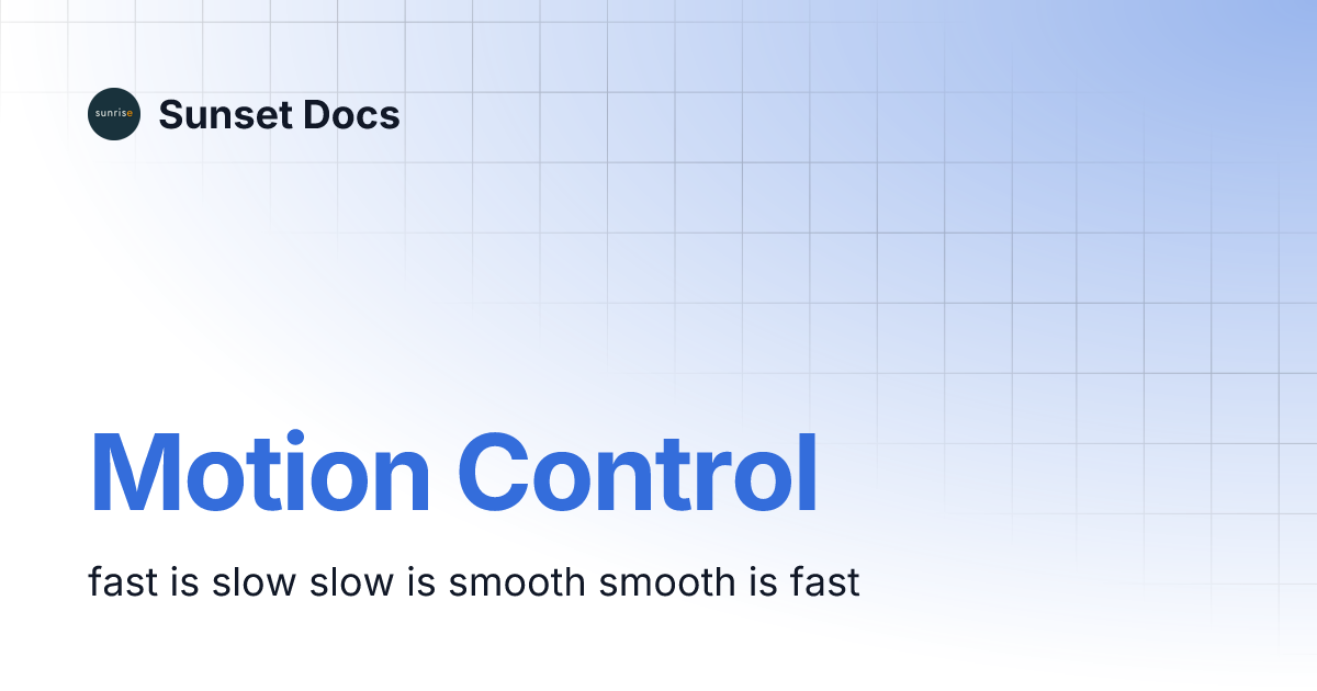 Motion Control | Sunset Docs